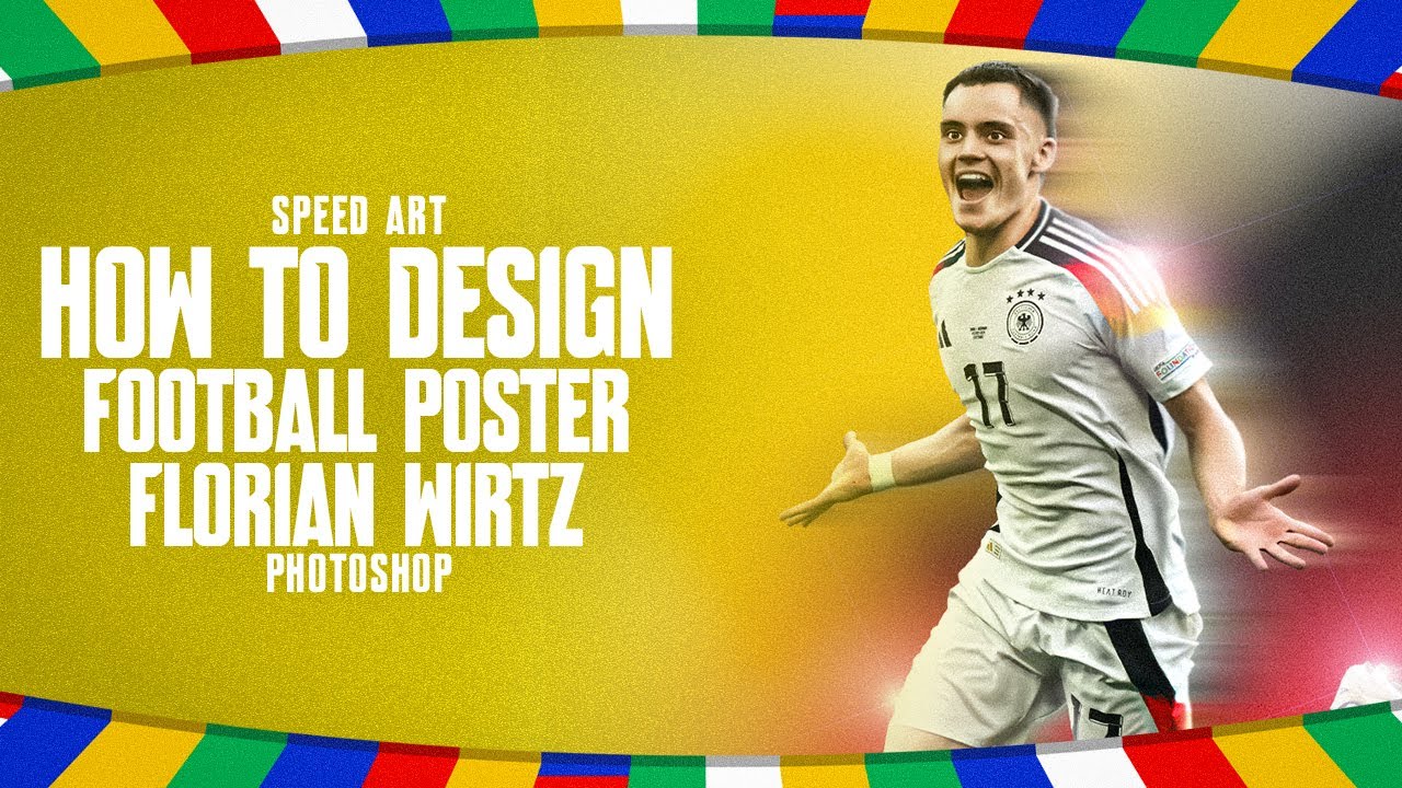 How to design FOTTBALL POSTER Florian Wirtz | Speed Art Photoshop #103 ...