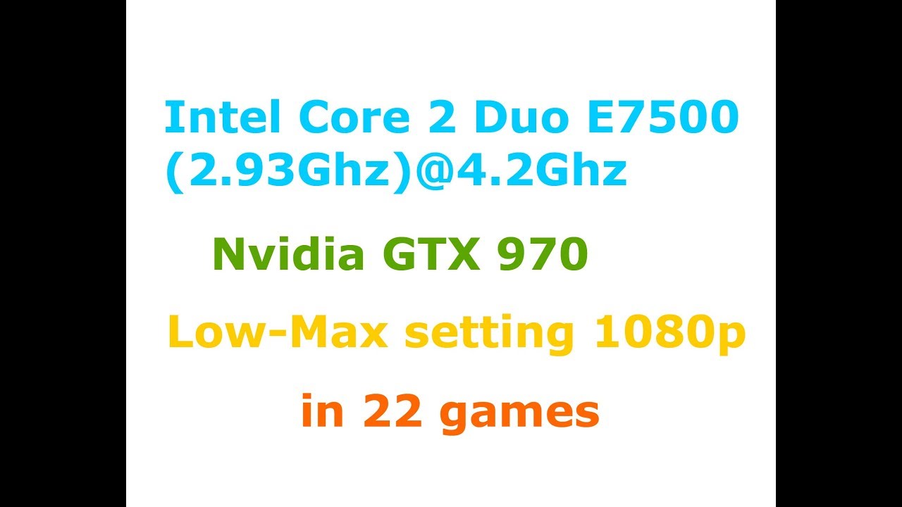 Разгон (Overclocking) Core 2 duo E7500@4.2Ghz + GTX 970 Low-Max ...
