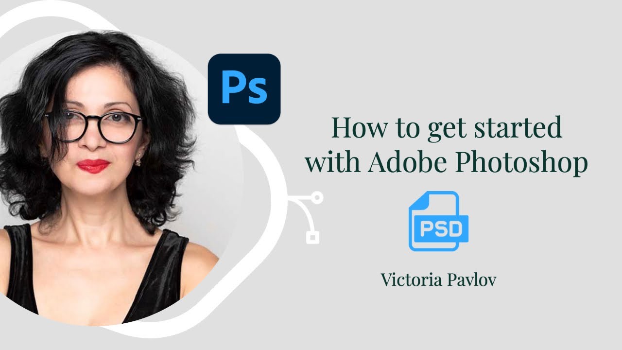How to get started with Adobe Photoshop - YouTube
