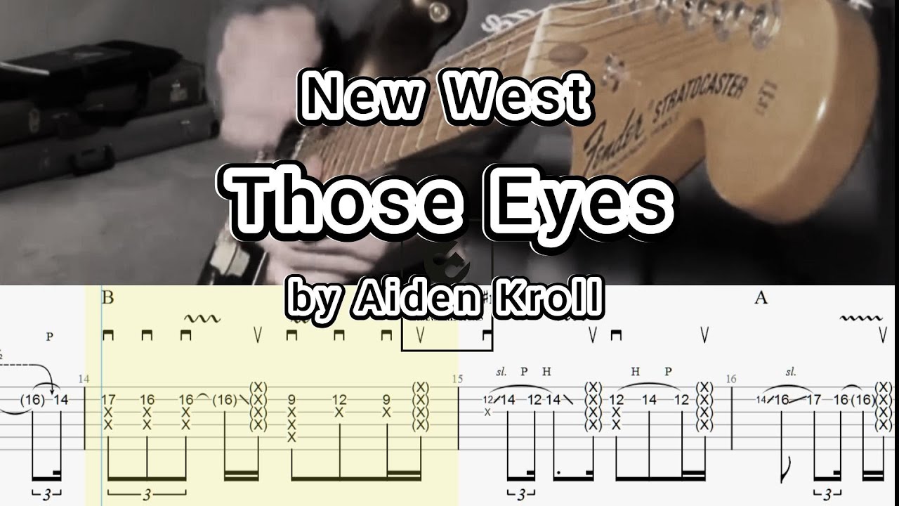 Those Eyes - New West (by Aiden Kroll) Guitar TABS - YouTube