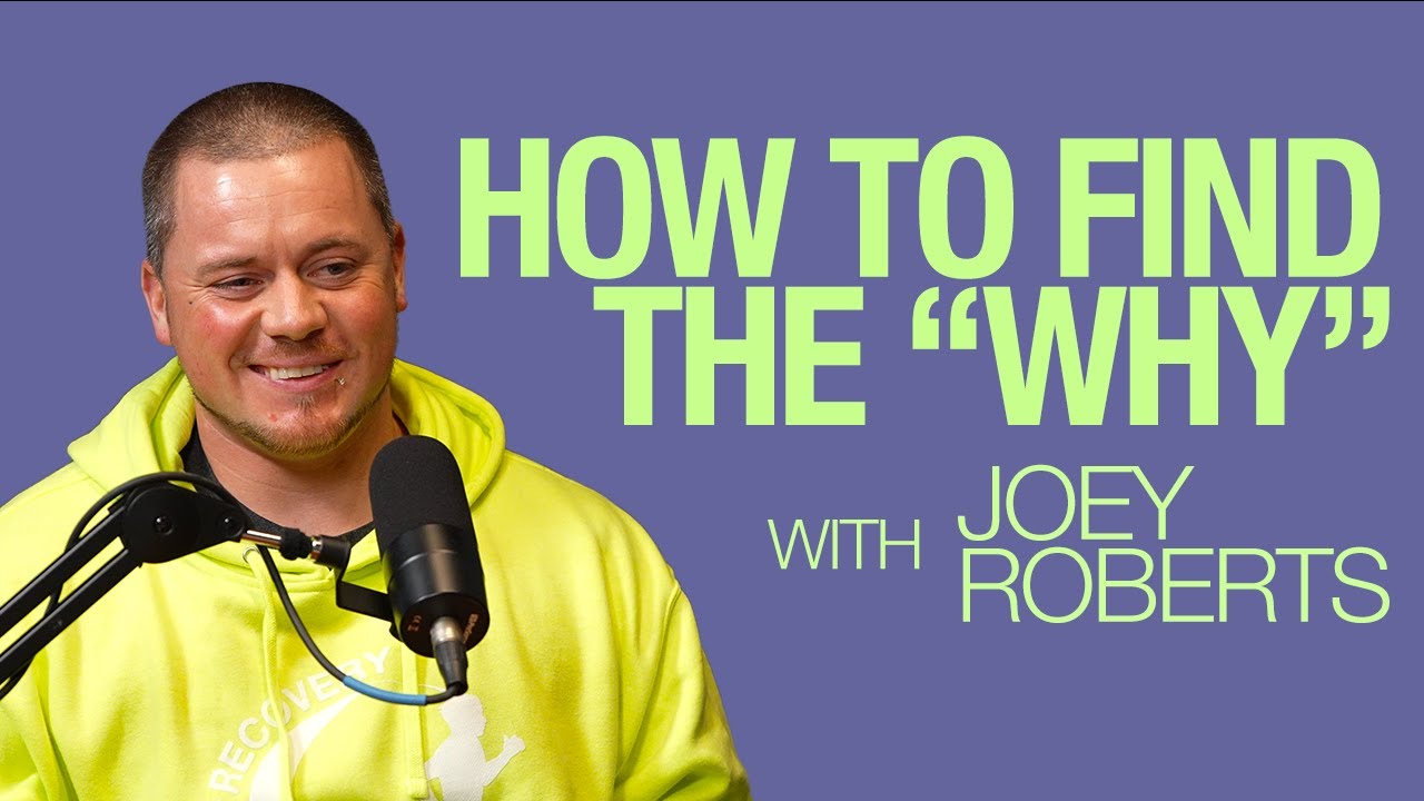 "I Found My Why" - The Joey Roberts Interview - YouTube