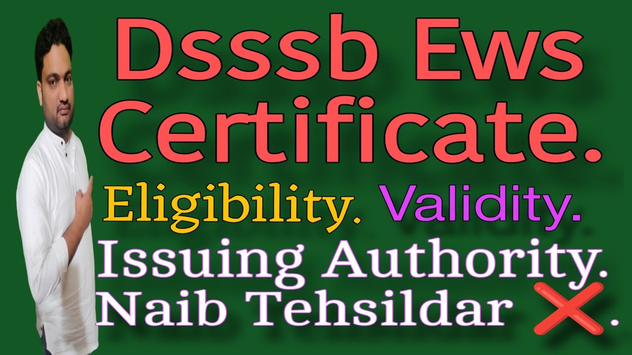Dsssb Ews Certificate| Eligibility| Required State or Ews| Validity ...