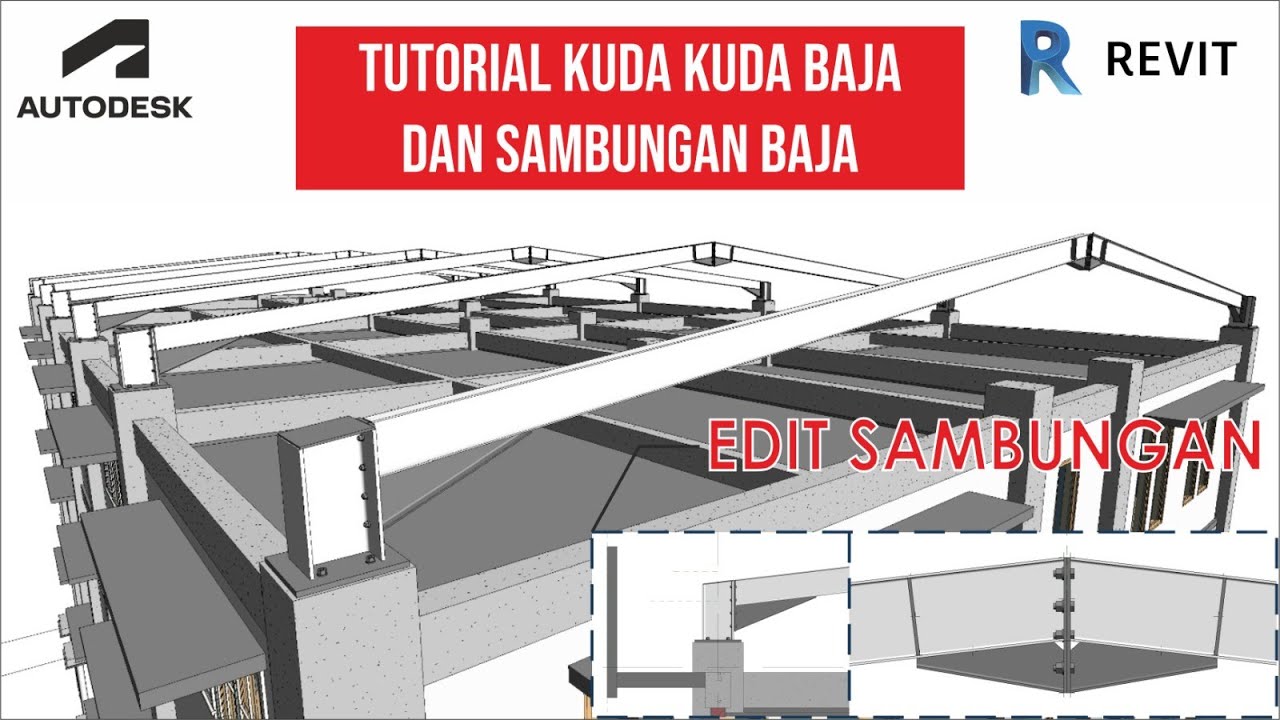 REVIT TUTORIAL KUDA KUDA BAJA DAN SAMBUNGAN BAJA - YouTube