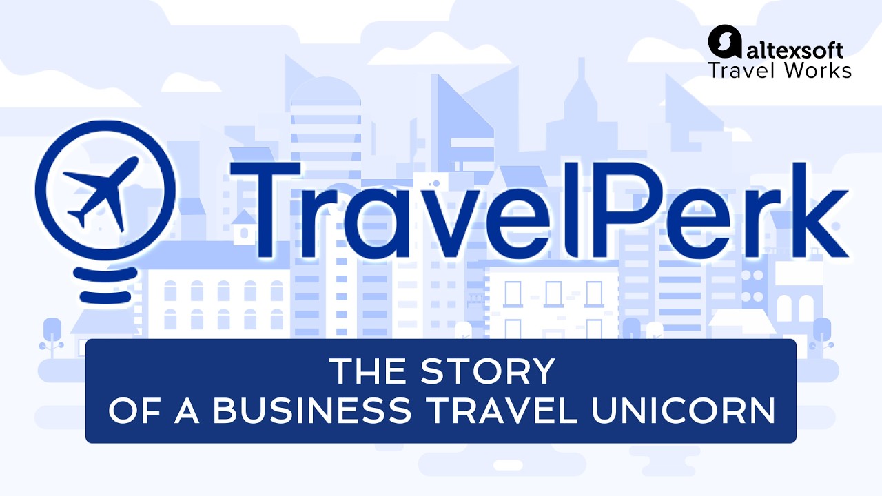TravelPerk: The Story of a Business Travel Unicorn - YouTube