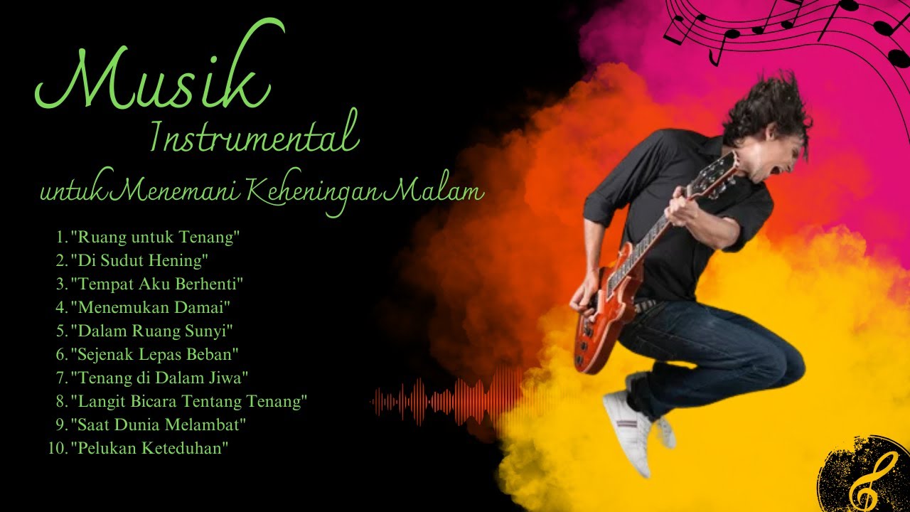 Musik Instrumental untuk Menemani Keheningan Malam - YouTube
