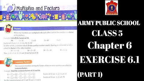 APS CLASS 5 MATH CHAPTER 6 MULTIPLES AND FACTORS PLAYLIST - YouTube