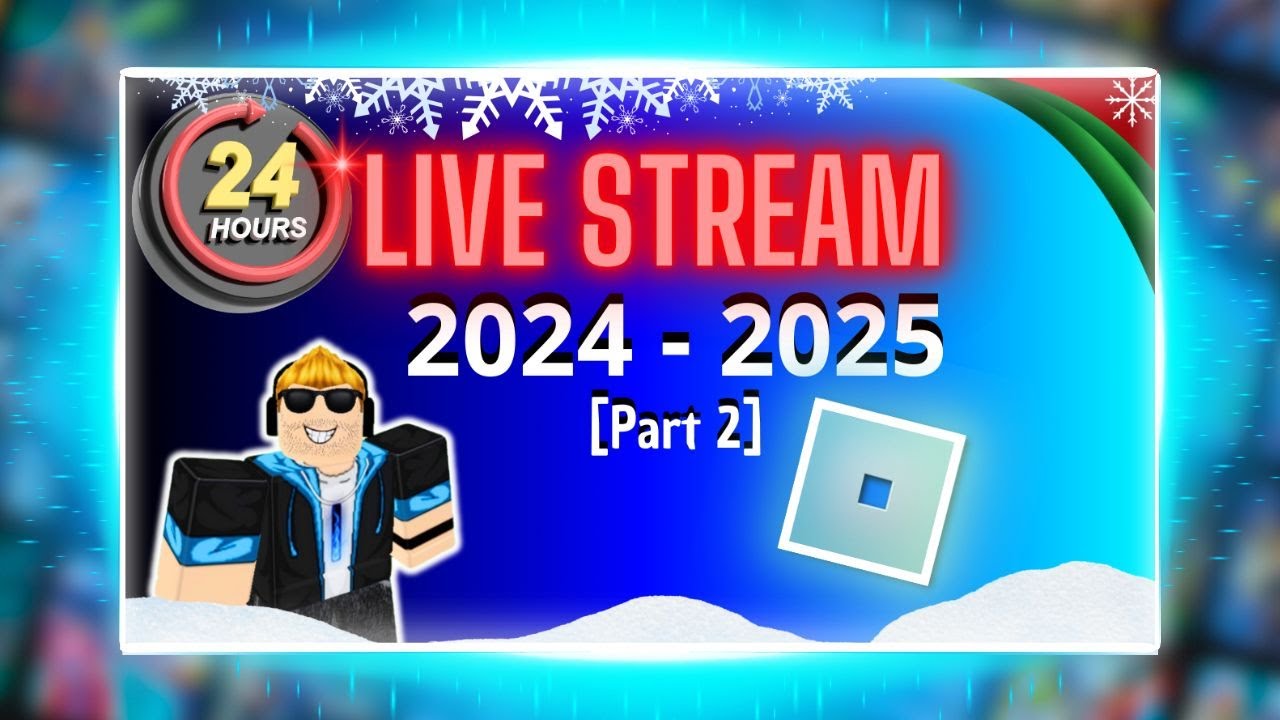 #roblox 🔴LIVE STREAM🔴 24 HOURS - WELCOME 2025!! [Part 2] - YouTube