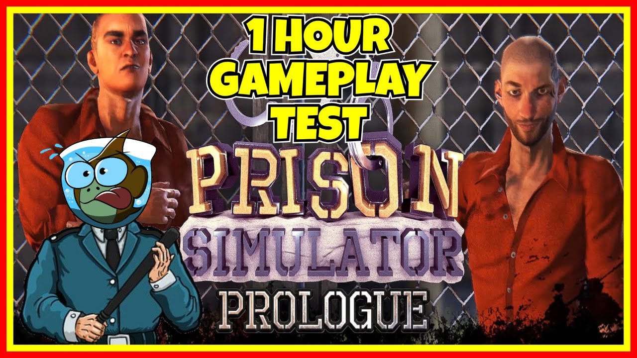 PRISON SIMULATOR PROLOGUE - 1 Hour Gameplay Test - YouTube