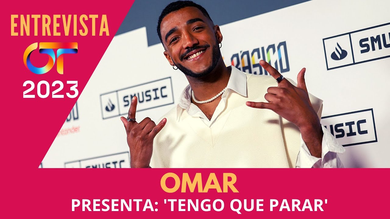 OT 2023 | Omar presenta 'Tengo que parar' y analiza su paso por el ...