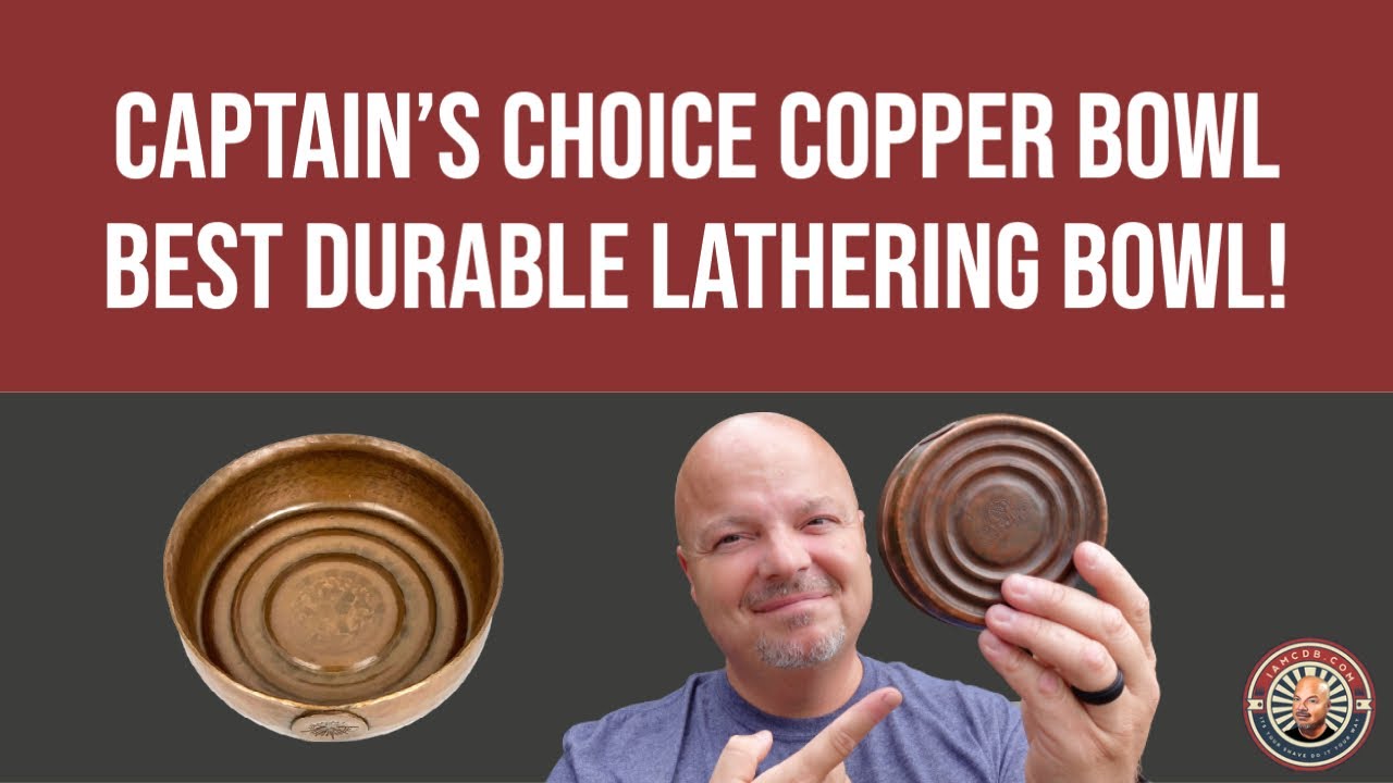 The Captain's Choice Copper Bowl - THE BEST Durable Shaving bowl - YouTube