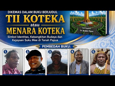 Diskusi & Peluncuran Buku Tii KOTEKA (Menara Koteka)