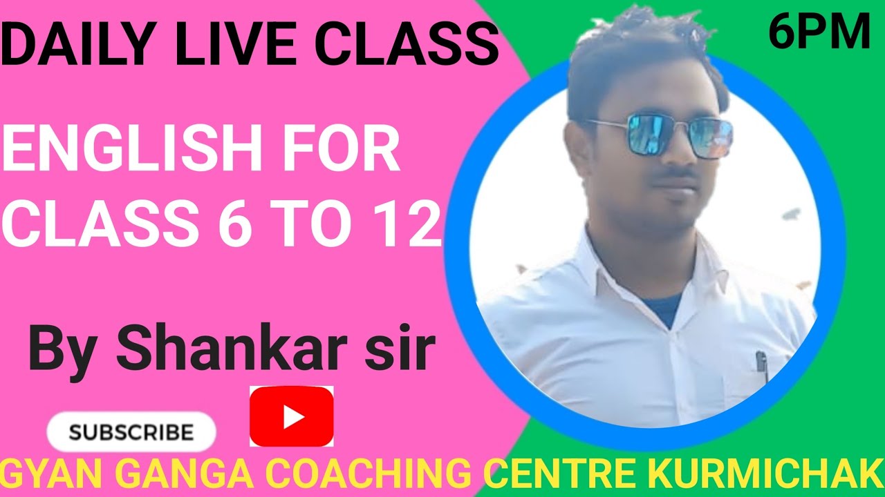 DAY -26 LIVE CLASS|ENGLISH FOR CLASS 6 TO 12|Shankar sir|ggcc kurmichak| - YouTube