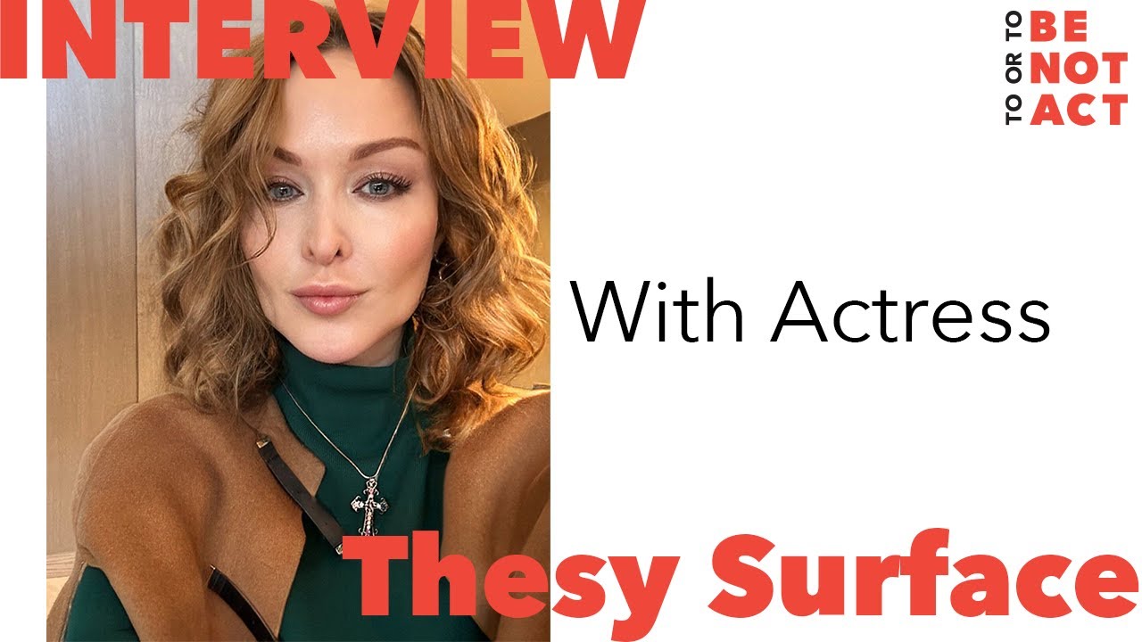 Interview with Actress Thesy Surface - YouTube