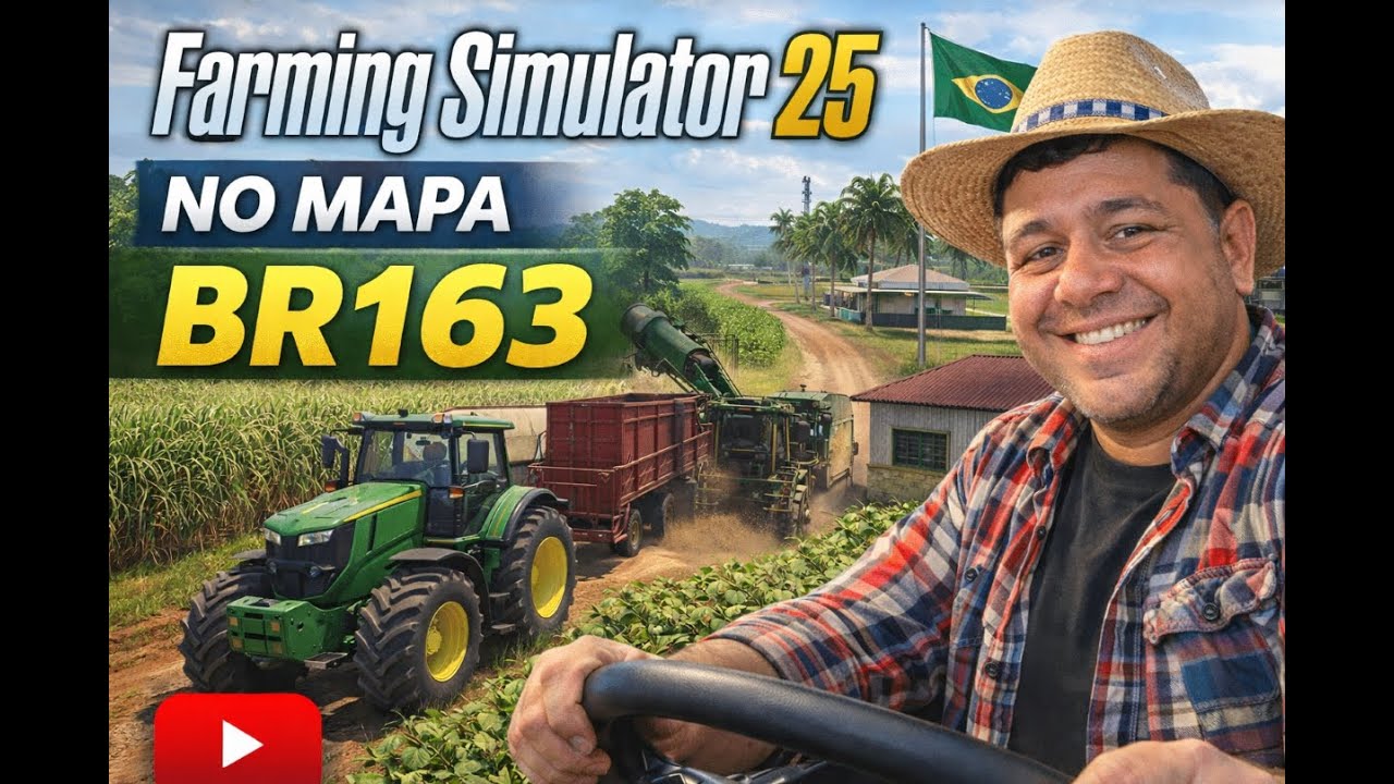 Farming Simulator 25 - BR-163, MS Brazil - 07 - YouTube