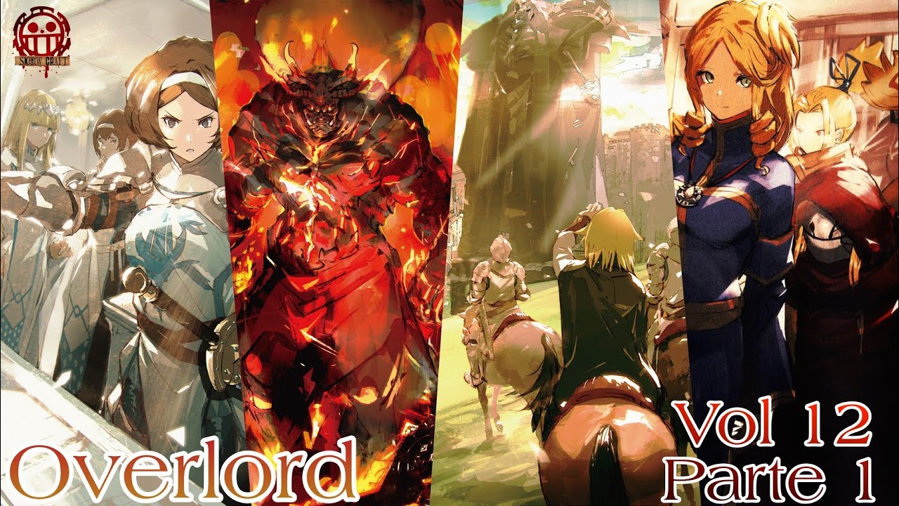Overlord Volumen 12 PARTE 1 Con ILustraciones - YouTube