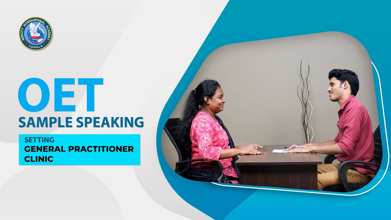 OET Sample Speaking 2024 | Setting: General Practitioner Clinic ...