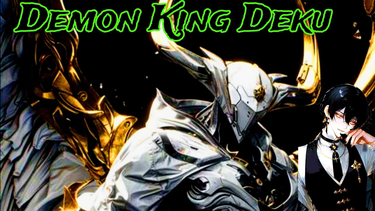 DEMON KING DEKU FINAL CHAPTER - YouTube