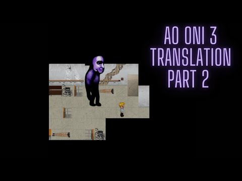 Ao Oni 3 English Translation Part 2 - YouTube