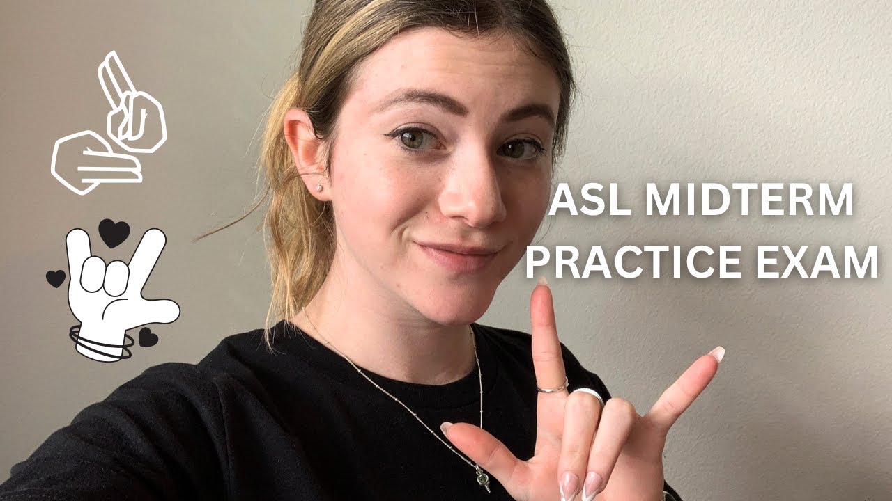 ASL 101 MIDTERM PRACTICE - YouTube