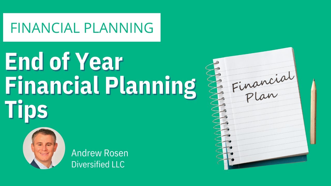 End of Year Financial Planning Tips - YouTube