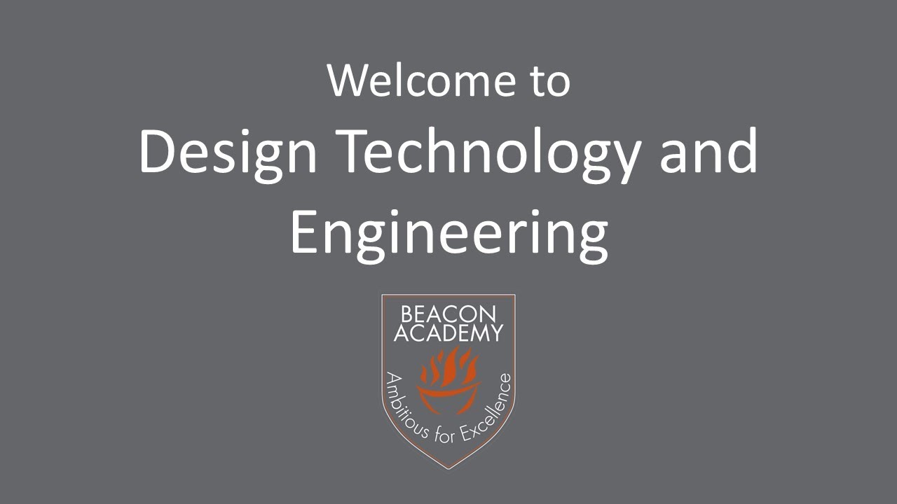 Welcome to Design Technology and Engineering for KS3/4 at Beacon ...