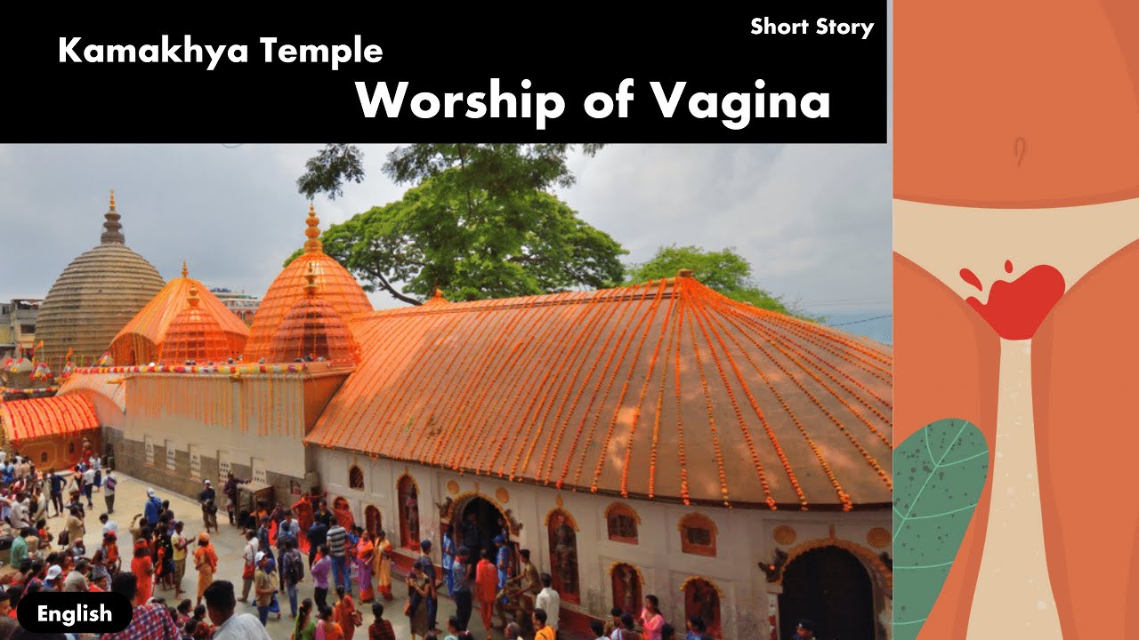 Kamakhya Temple | Worship of Vagina | English | Short Story - YouTube