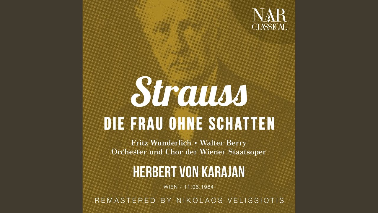 Die Frau ohne Schatten, Op. 65, IRS 28, Act II: "Das Weib ist irre ...