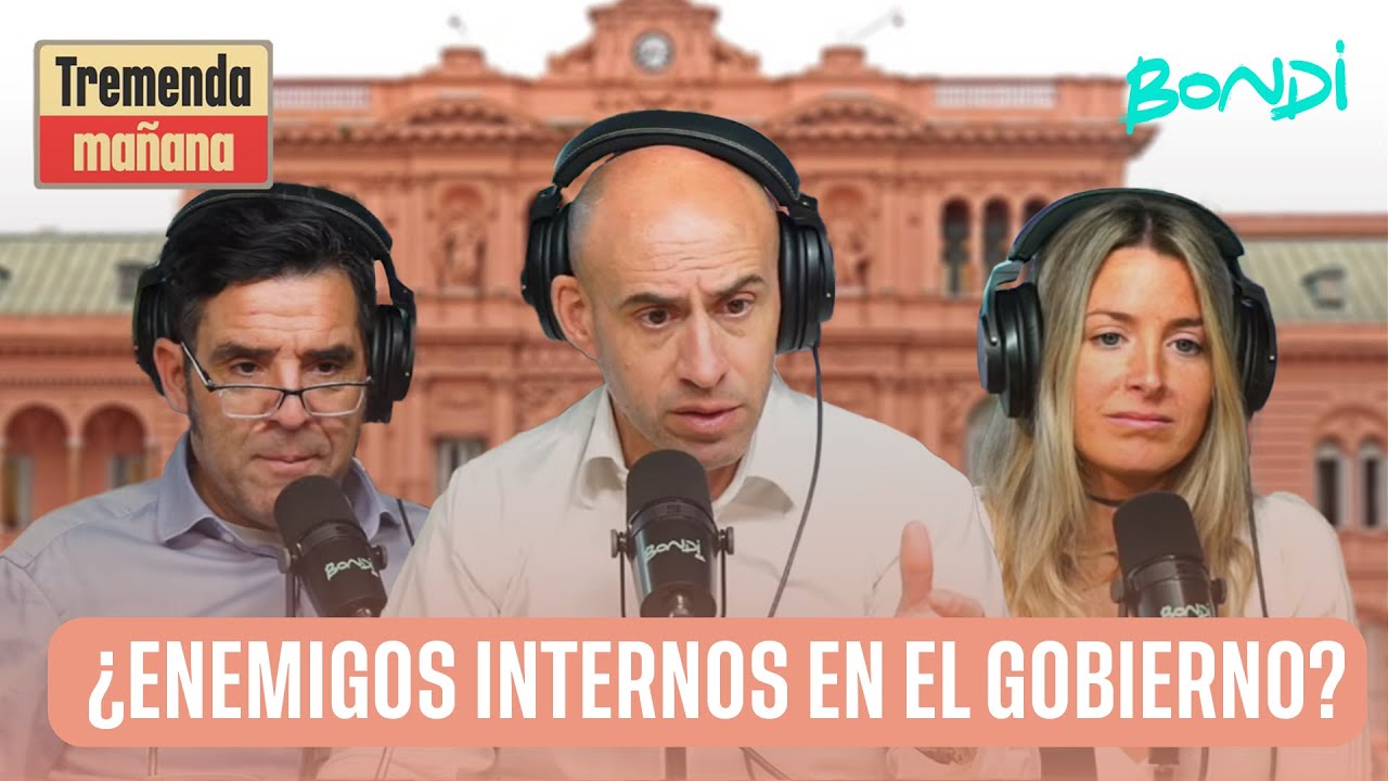 ¿ENEMIGOS INTERNOS EN EL GOBIERNO? | TREMENDA MAÑANA 09/09 - YouTube