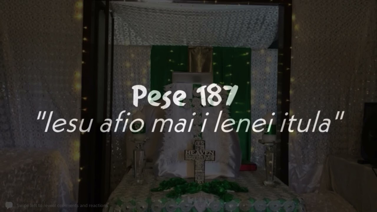 Ekalesia Metotisi Samoa - Pese 187 - Iesu afio mai i lenei itula - YouTube
