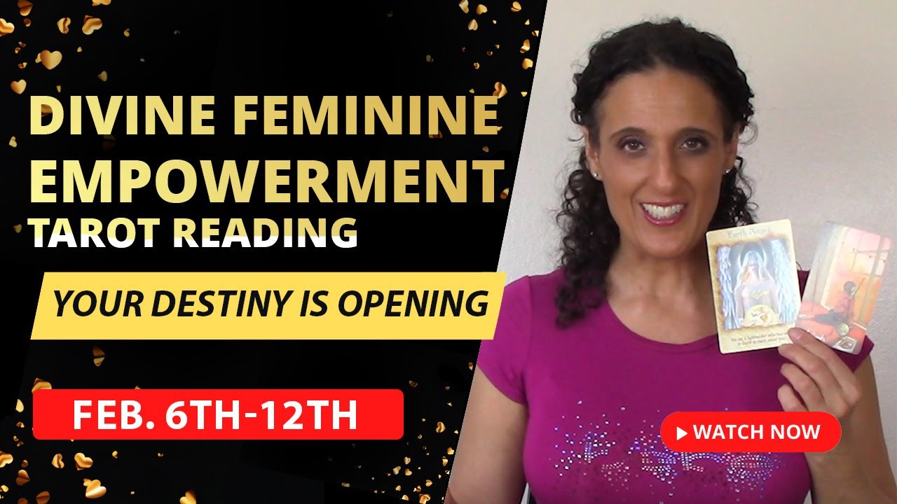 💖 Divine Feminine Tarot Reading 💖 Feb. 6th-12th 💕 Your Destiny Is ...