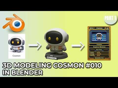 3D Modeling: Cosmon (Minimon Collection 10) | Gen 1 | Part 1/2