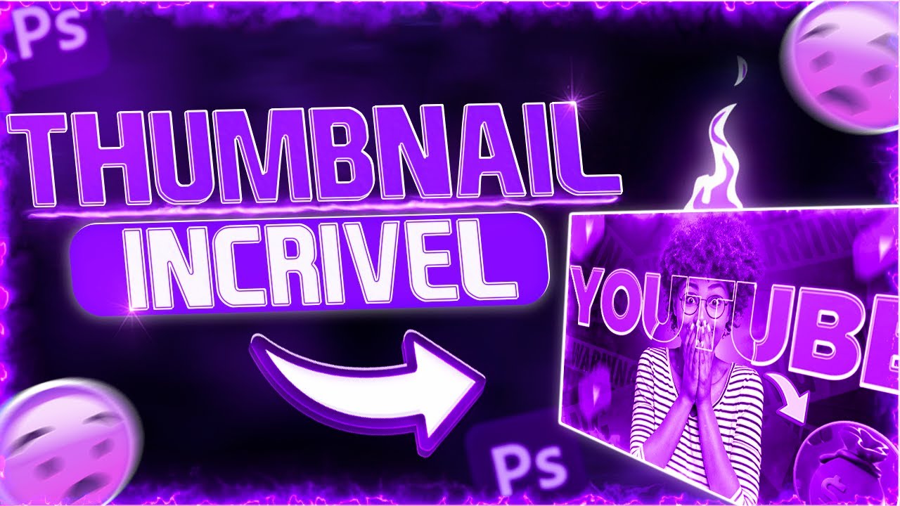 COMO CRIAR THUMBNAILS INCRÍVEIS E ATRAIR MAIS VISUALIZAÇÕES! - YouTube