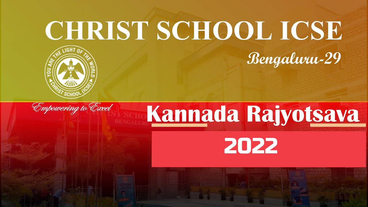 KANNADA RAJYOTSAVA 2022 | CHRIST SCHOOL ICSE | BENGALURU -29 - YouTube