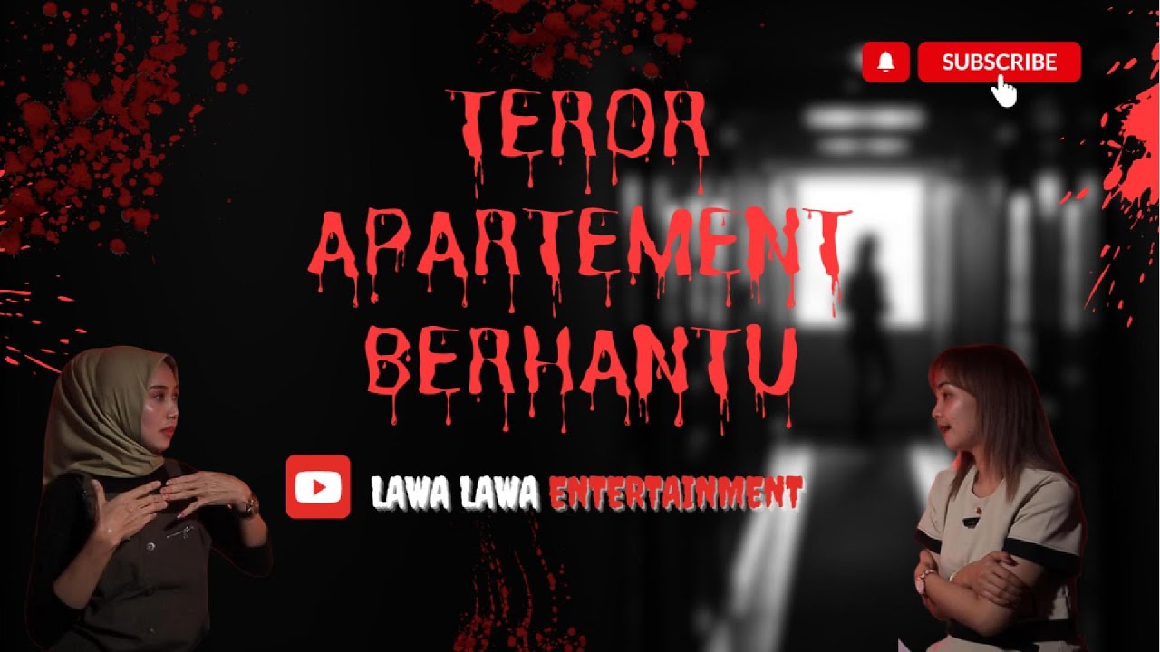 LAWA LAWA MISTERI | TEROR APARTEMENT BERHANTU | - YouTube