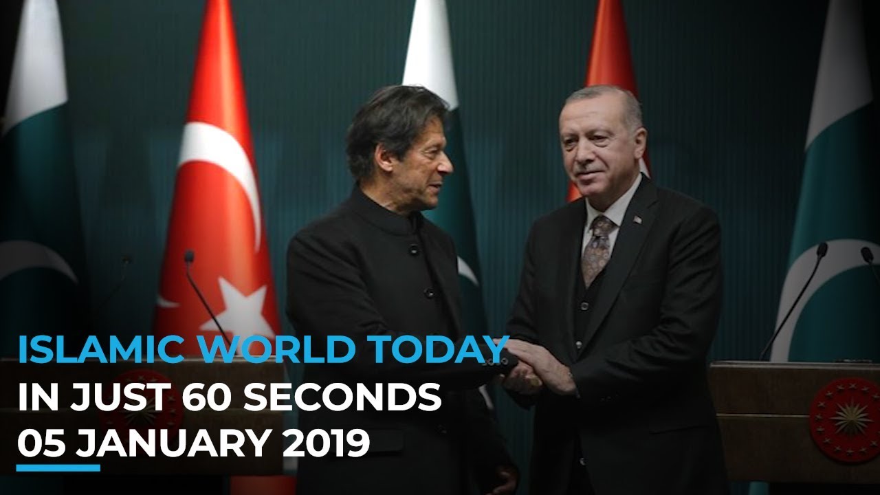NEWS HEADLINES | 05 JANUARY 2019 | ISLAMIC WORLD TODAY IN 60 SECONDS ...