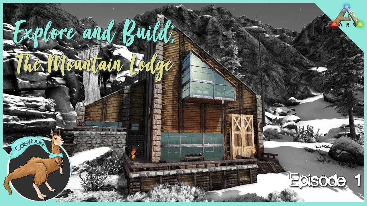 Explore and Build! The Mountain Lodge | Ark Building: Episode 1 - YouTube