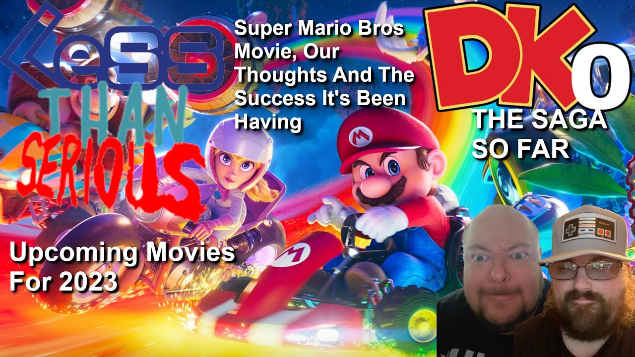 Less Than Serious 66 Super Mario Bros Movie HUGE Success, The DKolides ...