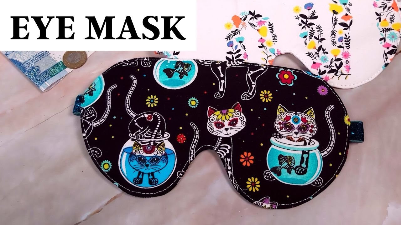 How To Make A Fabric Eye Mask With A Free Pdf Pattern! - YouTube