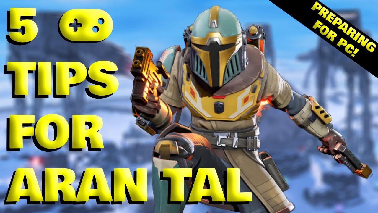 5 Tips for Aran Tal | Preparing For PC! | Star Wars Hunters - YouTube