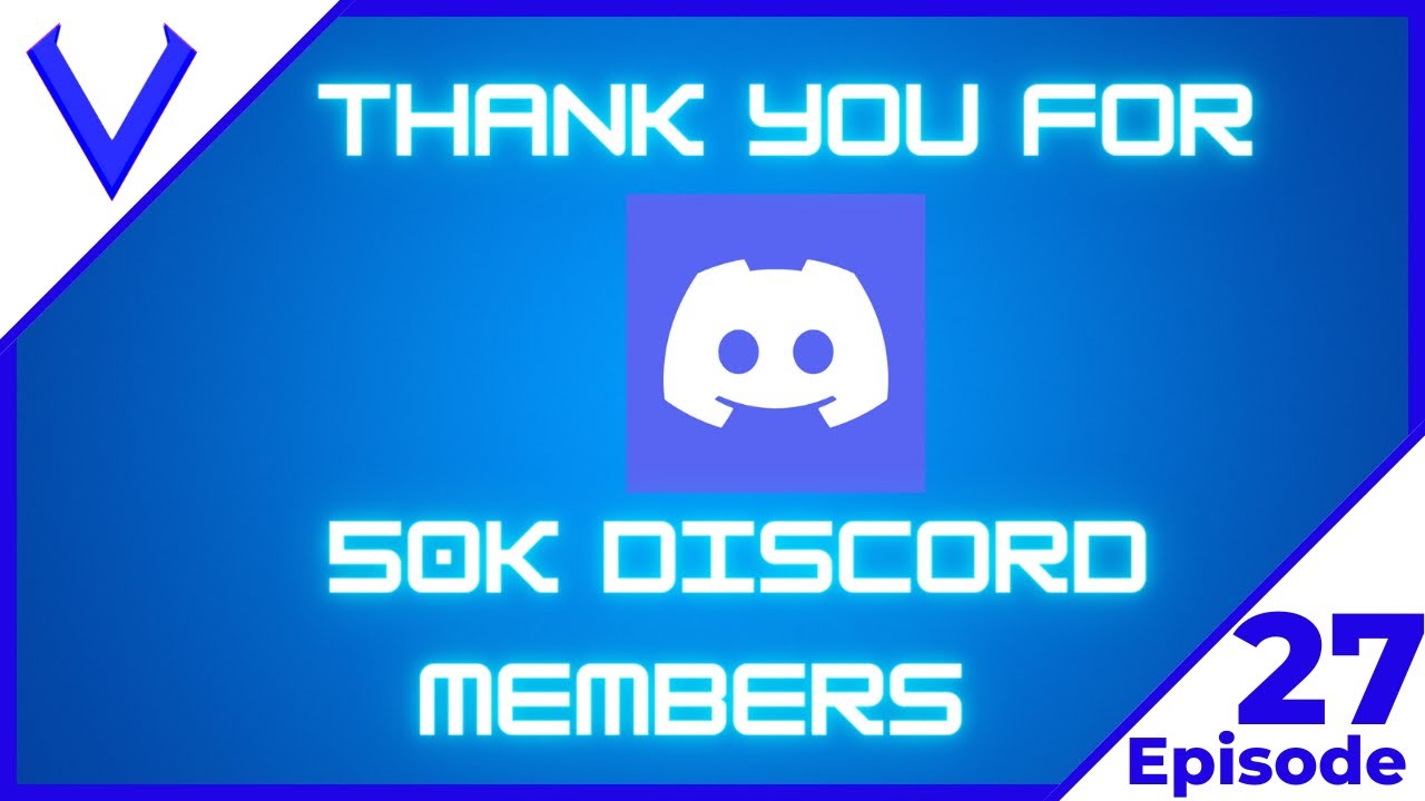 Reaching 50K on Our Discord!!! - Special Episode 27 - YouTube