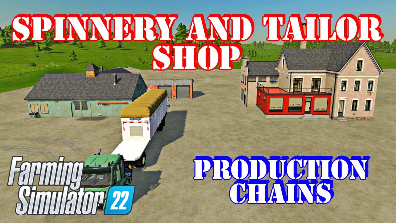 Guide to Spinerry and Tailor shop - Production Chains Tutorial ...