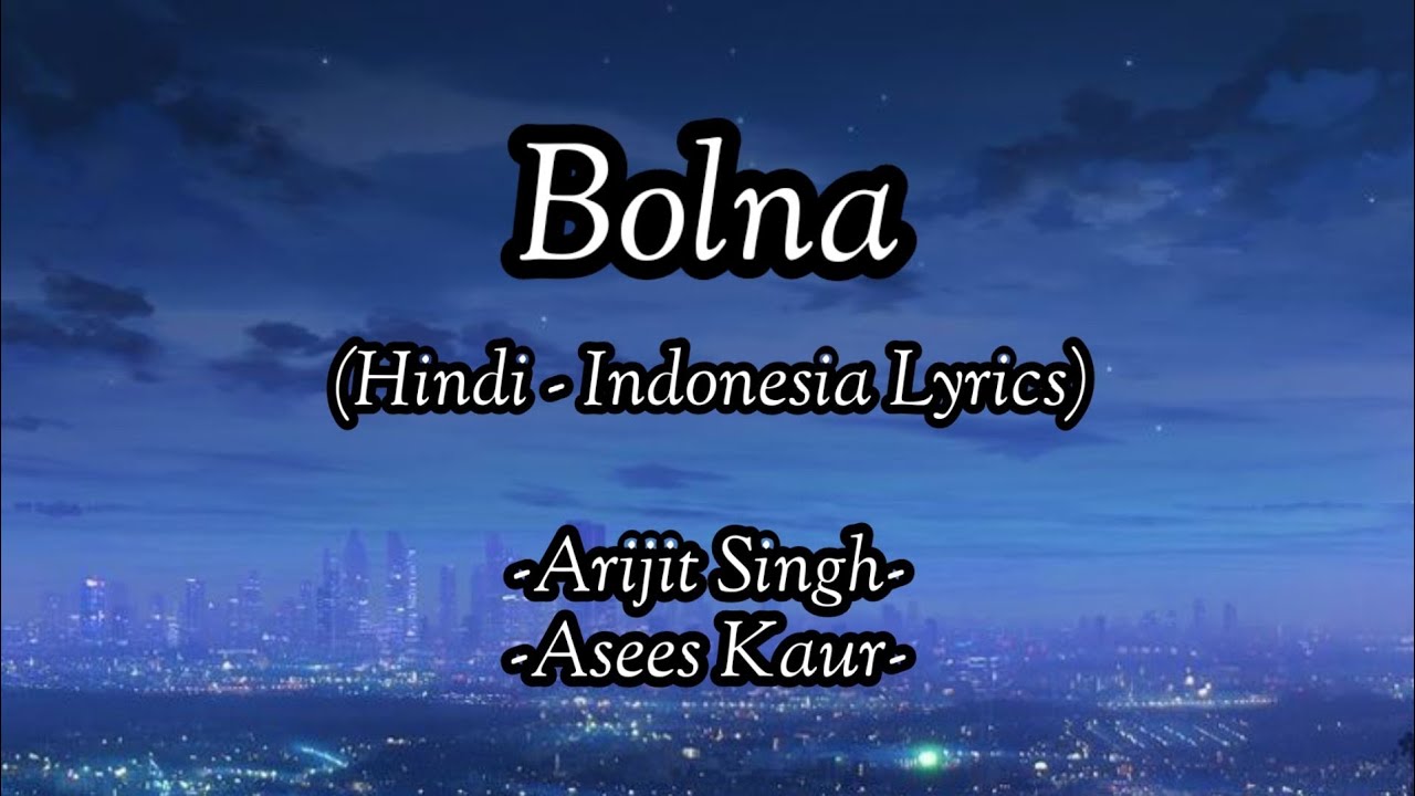 Bolna | Kapoor And Sons | Arijit Singh Asees Kaur | Hindi Lyrics ...