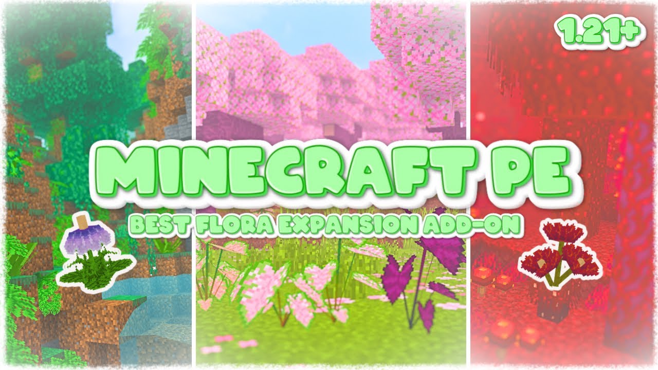 Minecraft PE #1 BEST flora expansion addon 1.21+ 🍃‧₊˚. Immersive Flora ...