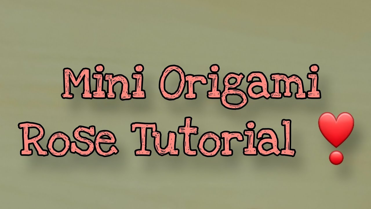 Mini Origami Rose tutorial! 🌹 ️ #origami - YouTube