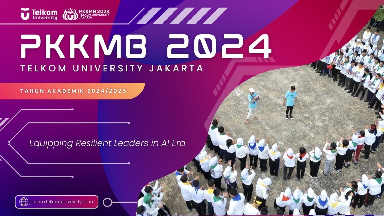 PKKMB Telkom University Jakarta 2024: Equipping Resilent Leader In AI ...