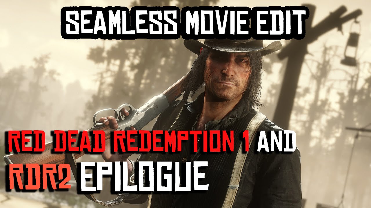 Red Dead Redemption 1 𝗔𝗻𝗱 RDR2’s Epilogue Seamless Movie Edit (Scorsese ...