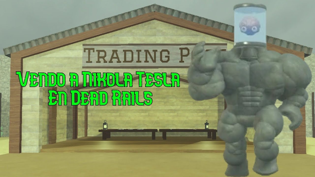 Vendo a Nikola Tesla en Dead Rails | Roblox - YouTube