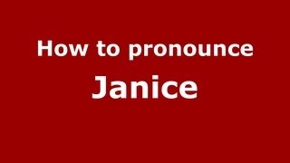 Janice Pronunciation: How to Say Janice in 25 Languages
