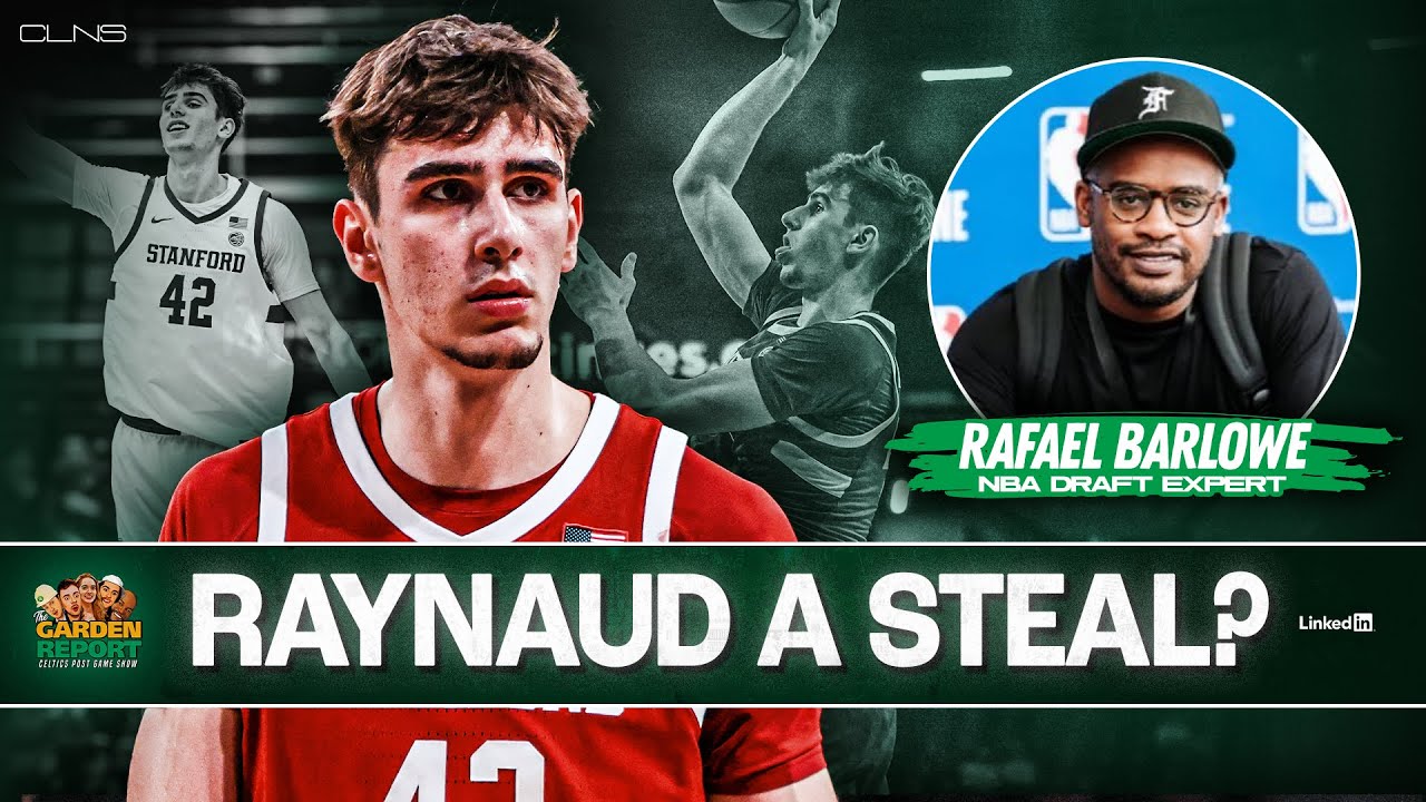 Maxime Raynaud would be a steal for the Celtics in the 2025 NBA draft