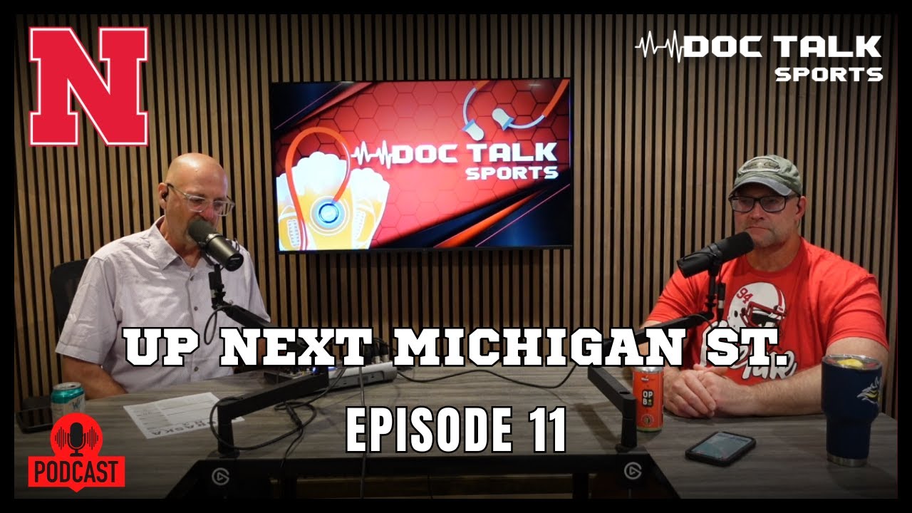 Husker Doc Talk Podcast : Episode 11 : Nebraska Prepares for Michigan ...